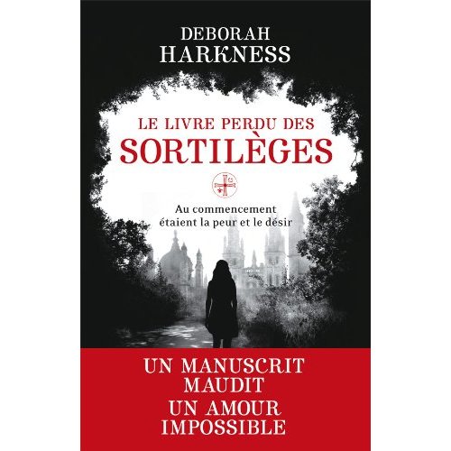 Gala de livres: Le Livre Perdu des Sortilèges, tome 1 - Deborah Harkness